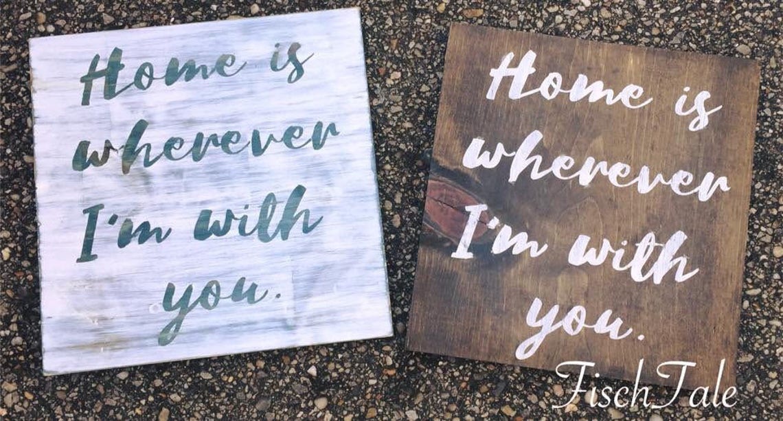 Home is Sign Rustic Home Sign Home is Wherever I'm - Etsy