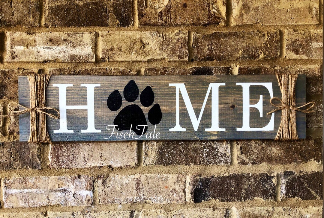 Horizontal Symbol Sign Dog Home Sign Rustic Dog Sign Paw Print Home ...