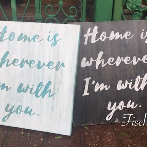 Home is Sign - Rustic Home Sign - Home is Wherever I'm With You ...