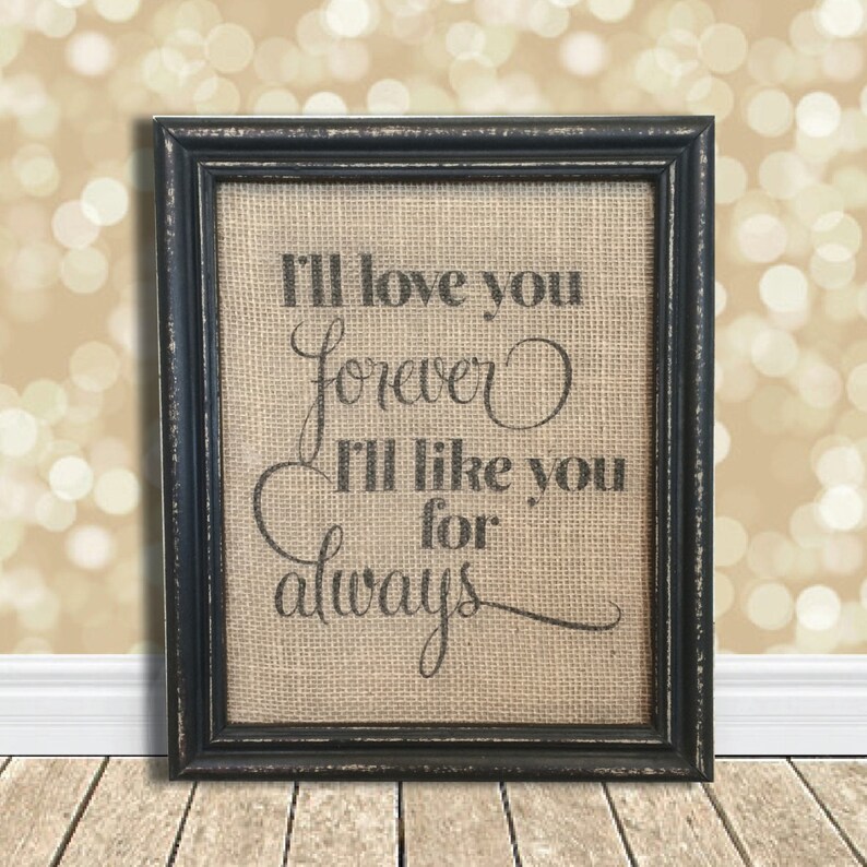 I'll Love You Forever I'll Like You for Always Sign - Etsy