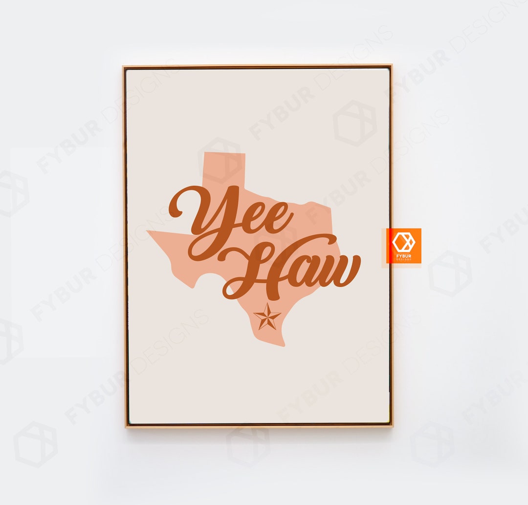 Yeehaw Art Texas Gifts Texan Retro Yee Haw Print Texans Texas Map Rodeo ...
