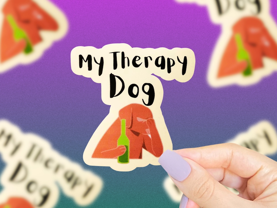 My Therapy Dog Sticker, Service Dog, Funny Animal Sticker, Dog Lover ...