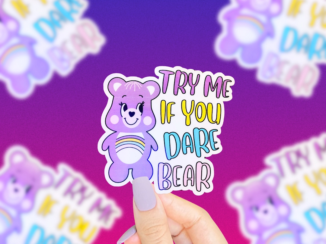Try Me If You Dare Bear Sticker, Care Bear Sticker, Funny Saying ...