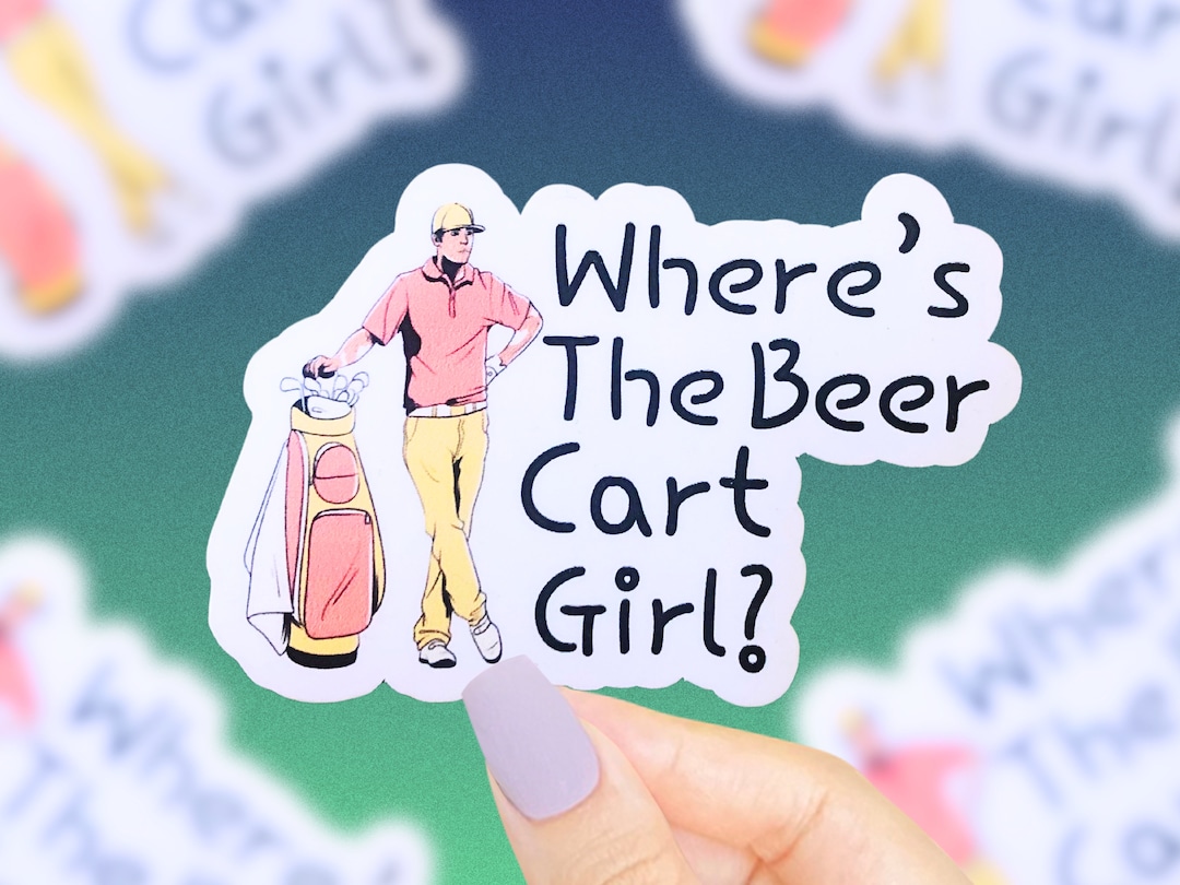 Beer Cart Girl Sticker, Funny Sticker, Golf Sticker, Golfing, Funny ...