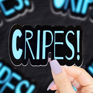 Cripes Sticker, Funny Sayings, Funny Stickers, Dumb and Dumber, 90s ...