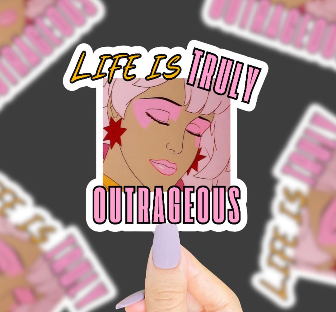 Life is Truly Outrageous Sticker, Jem and the Holograms Sticker, Funny ...
