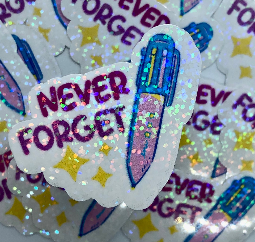 Never Forget Sticker 90s Girl Sticker Holographic Sticker - Etsy
