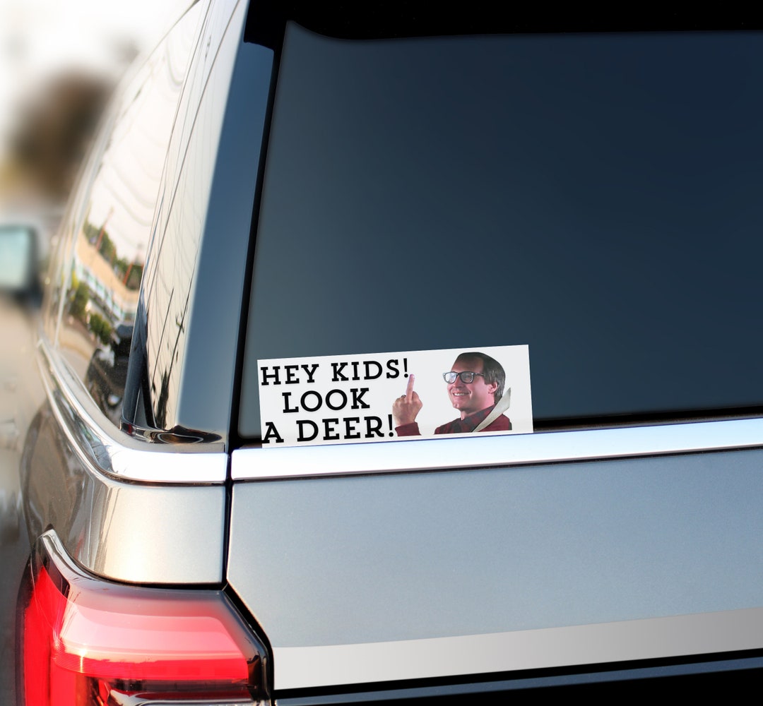 Hey Kids Look A Deer Bumper Sticker, Funny Car Decals, Funny Bumper ...
