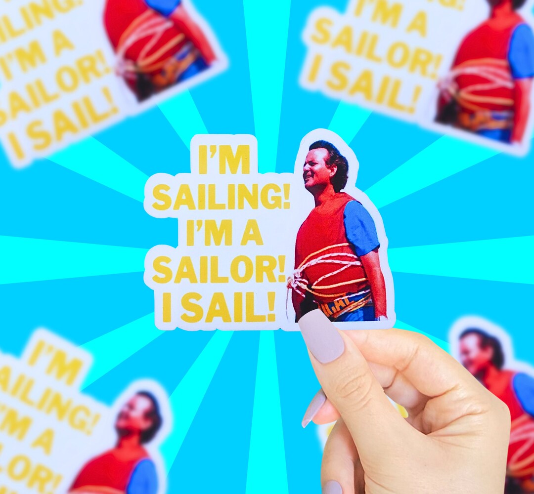 Im Sailing Sticker, What About Bob Sticker, Funny Movie Quote Stickers ...
