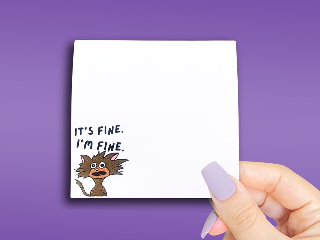 Its Fine. Im Fine Sticky Notes, Funny Stick Notes, Funny Post Its ...