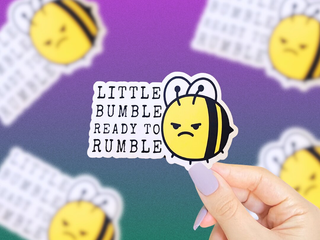 Bumblebee Sticker, Pun Sticker, Funny Saying, Funny Quote, Cute Saying ...