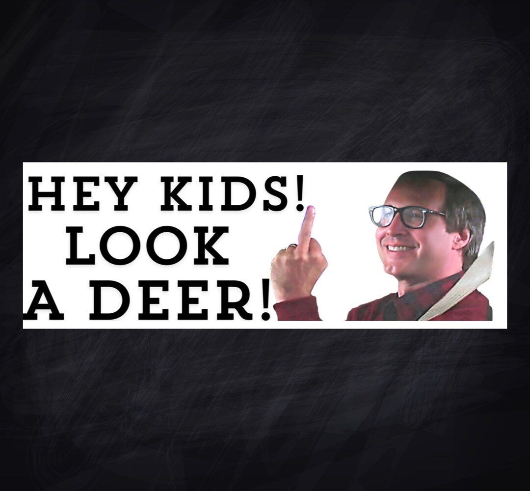 Hey Kids Look A Deer Bumper Sticker, Funny Car Decals, Funny Bumper ...
