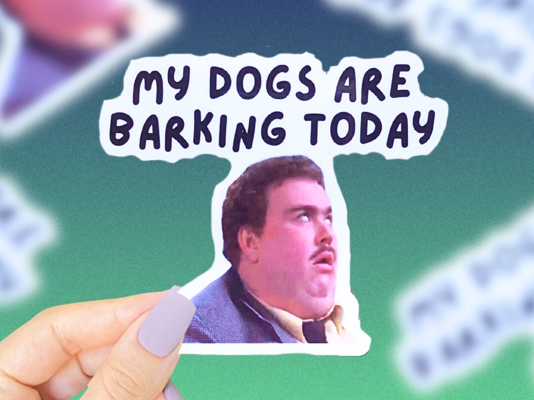 Dogs Are Barking Sticker, John Candy Sticker, 80s Nostalgia, 80s ...