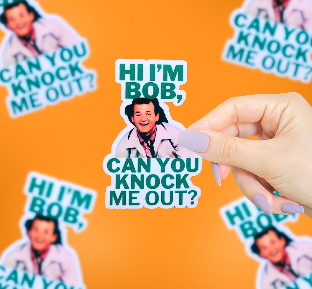 Hi Im Bob Sticker What About Bob Sticker Funny Movie Quote - Etsy
