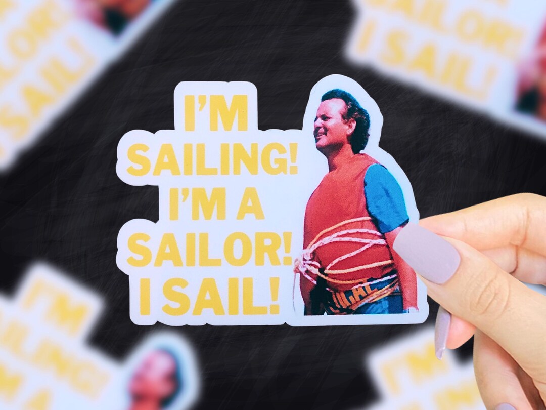 I’m Sailing Sticker, What About Bob Sticker, Funny Movie Quote Stickers ...