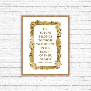 Eleanor Roosevelt Quote | the Future Belongs Poster | Inspiring Quotes ...