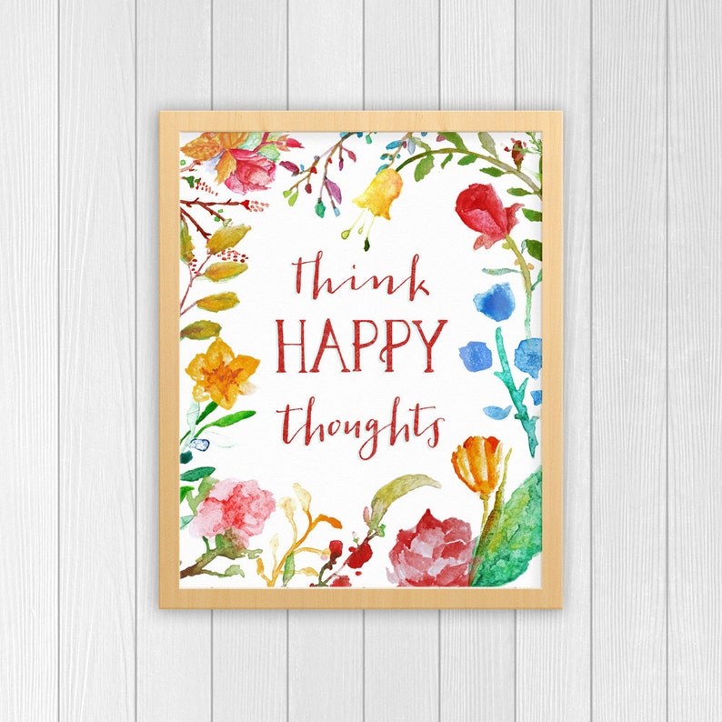 Think Happy Thoughts Print | Inspiration Quote | Motivational Poster ...