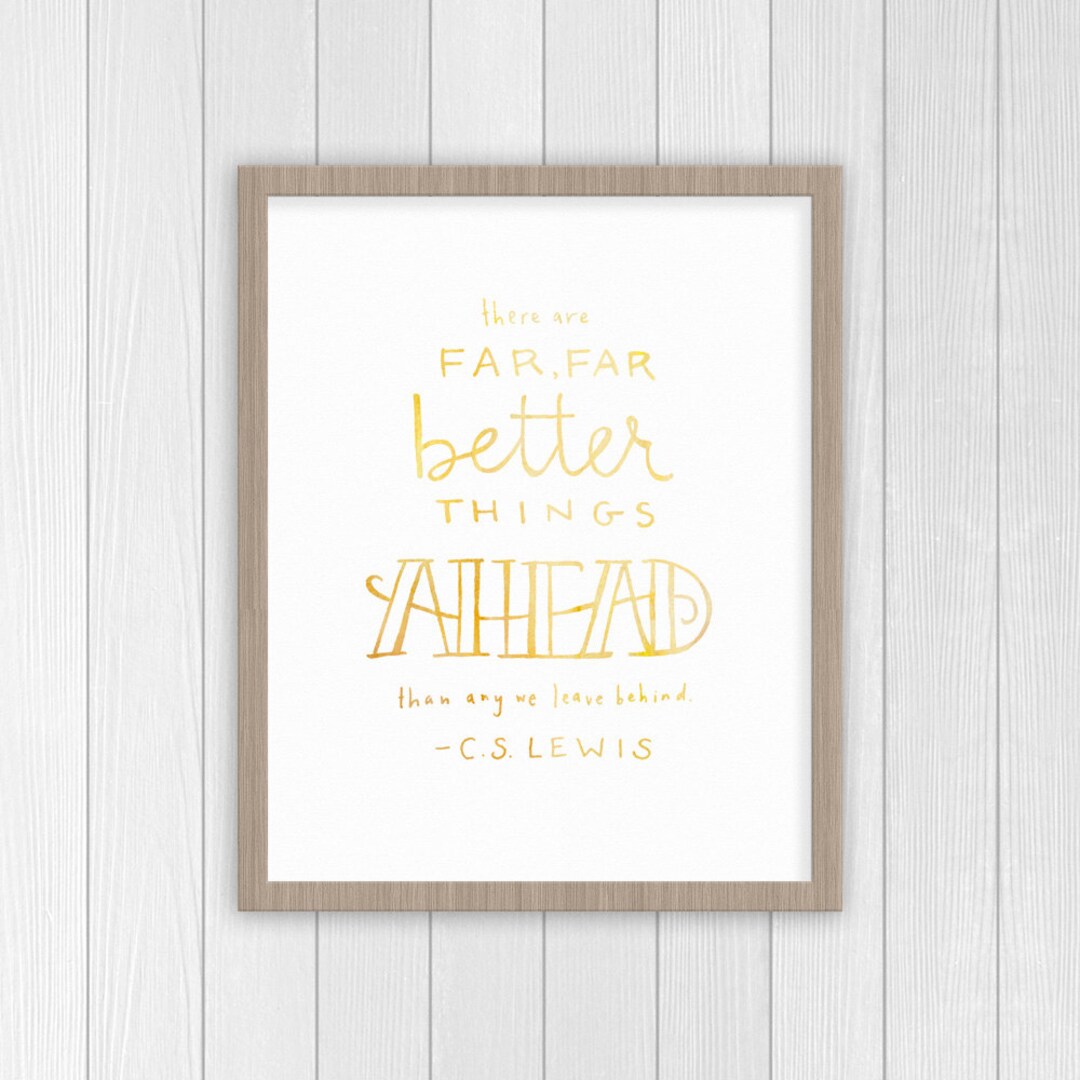 Better Things Ahead Print | C.S. Lewis Handlettered Quote | CS Lewis ...