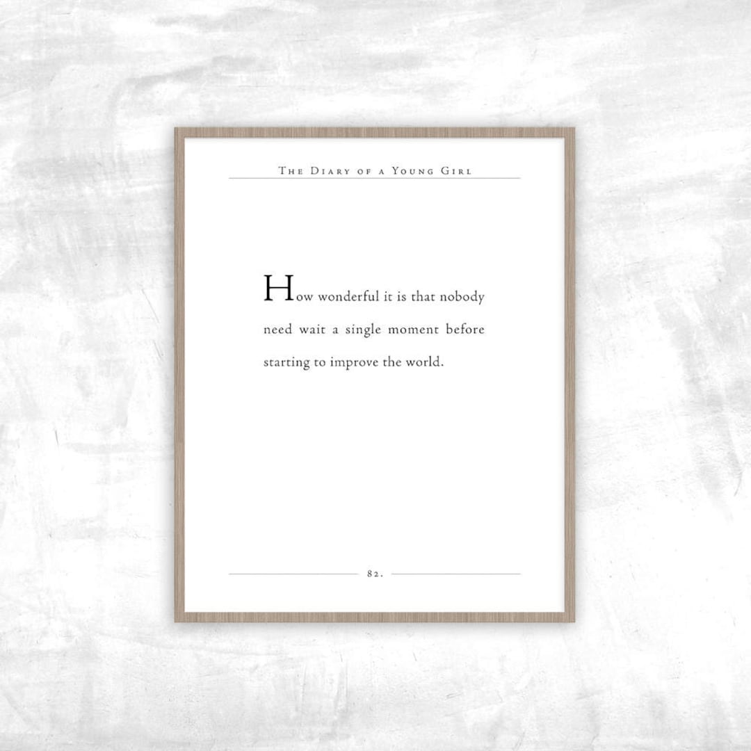 Anne Frank Quote | Diary of a Young Girl Print | Start Improving the ...