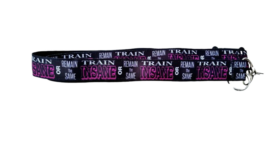 Train Insane or Remain the Same - Fitness Training Lanyard - Crossfit ...