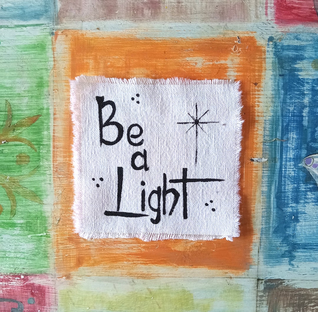 Be A Light Patch , Encouraging Words , Simple Patch , Black and White ...