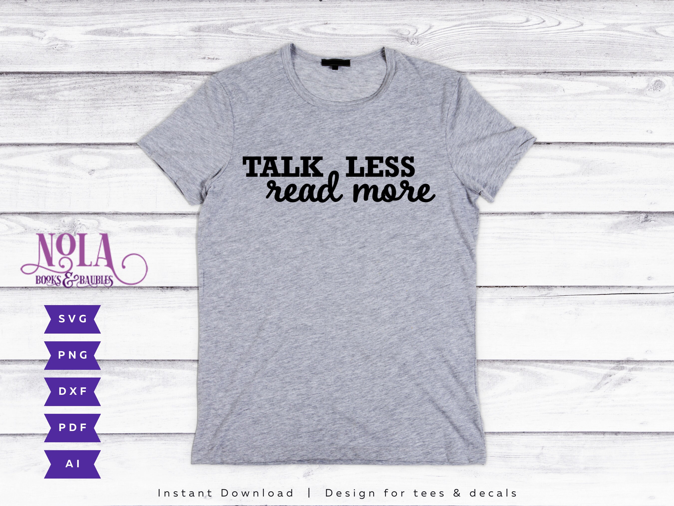 Talk Less Read More Svg, Png, Ai, DXF, Pdf, Booktok Gift, Book Nerd Tee ...