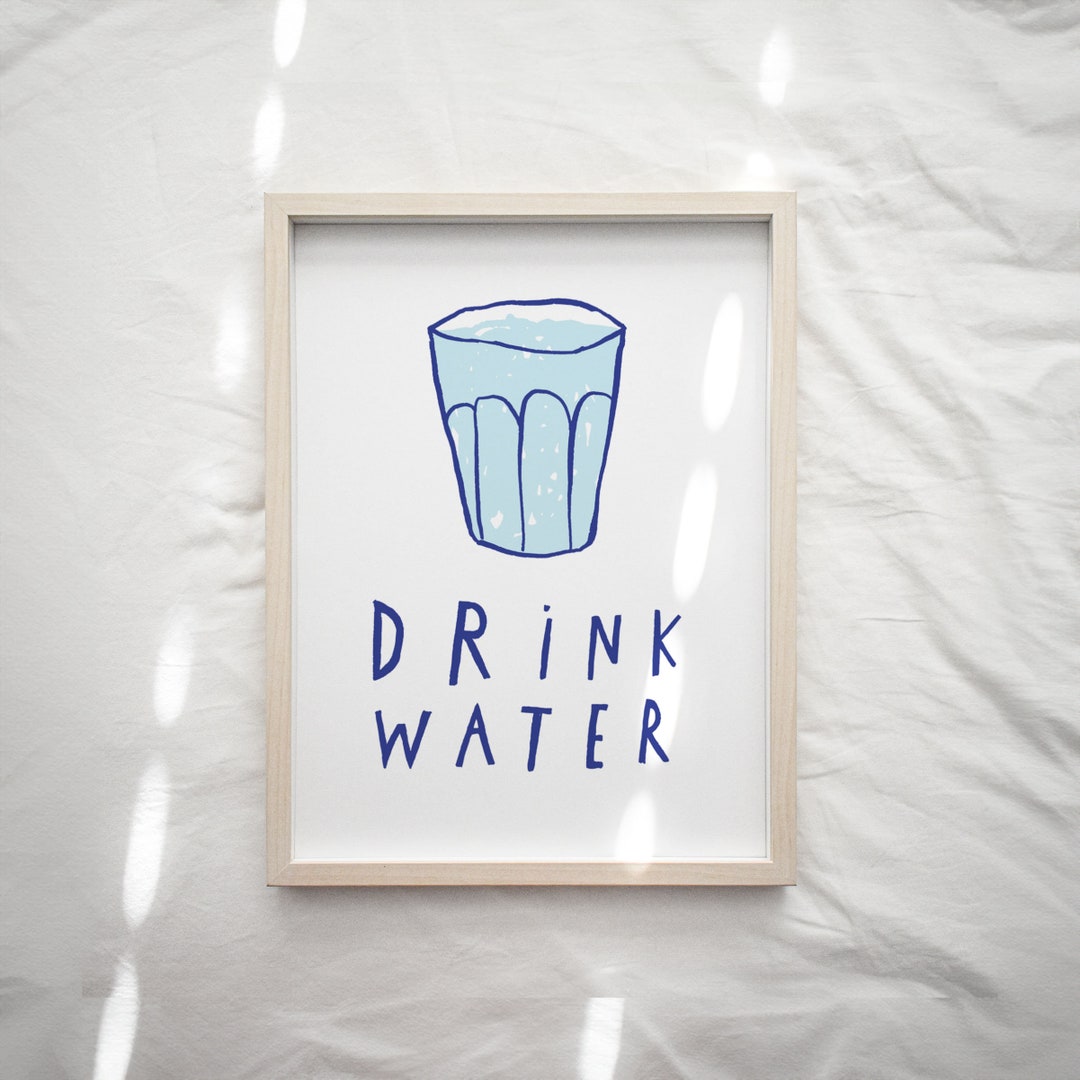 Drink Water Poster, Drink More Water Print, Stay Hydrated Print ...