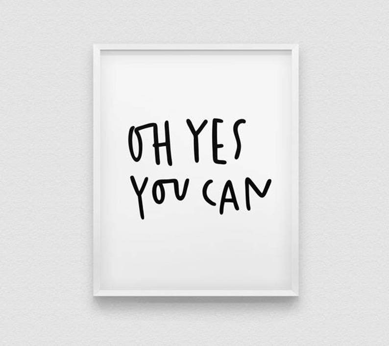 Oh Yes You Can Print // You Can Print // Hand Lettered | Etsy Oh Yes You Can Print // You Can Print // Hand Lettered | Etsy