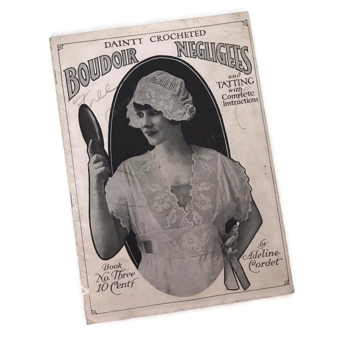 Antique 1916 Dainty Crocheted Boudoir Negligees by Adeline Cordet - Etsy