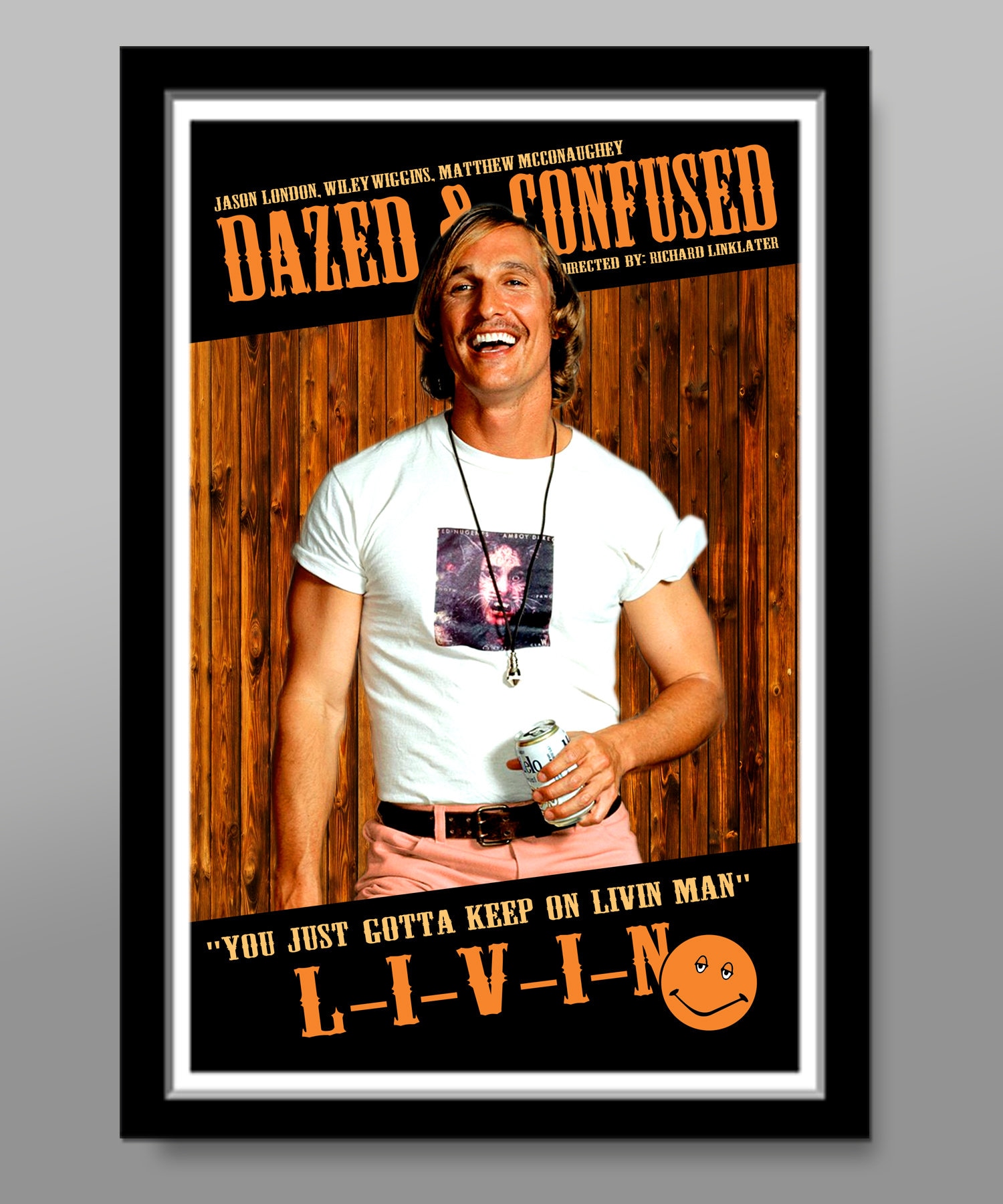 Dazed And Confused Matthew Mcconaughey Poster