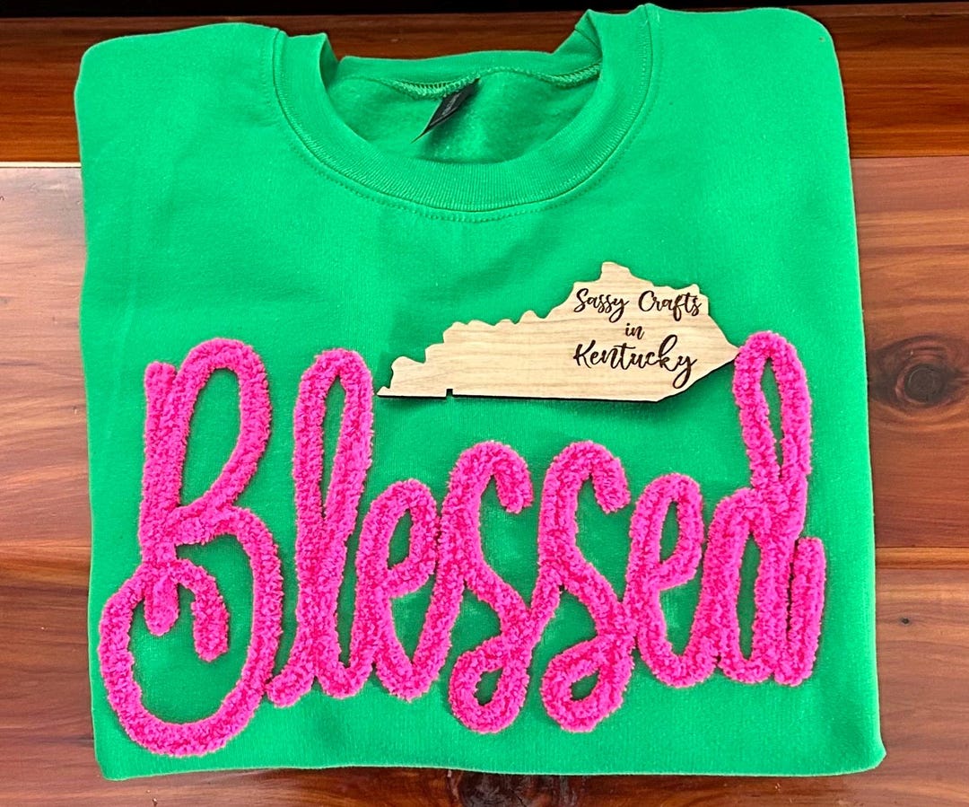 Blessed Chenille Sweatshirt, Custom Yarn Sweatshirt, Custom Applique ...