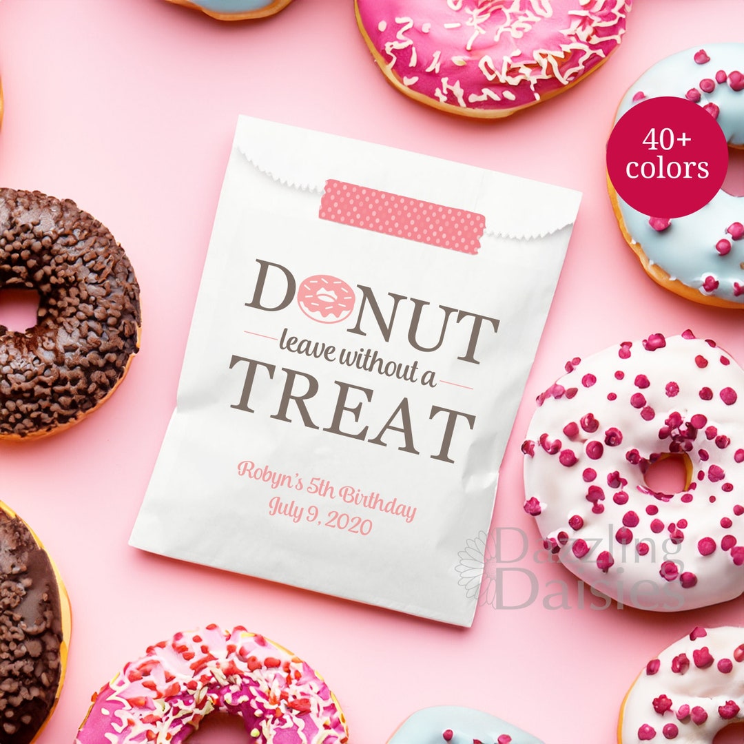 Donut Leave Without A Treat Bags, Wedding Party Favors, Birthday ...