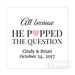 All Because He Popped the Question Stickers, Wedding Popcorn Favors ...