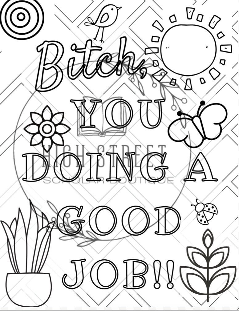 Bitch, You Doing a Good Job Adult Coloring Page - Etsy
