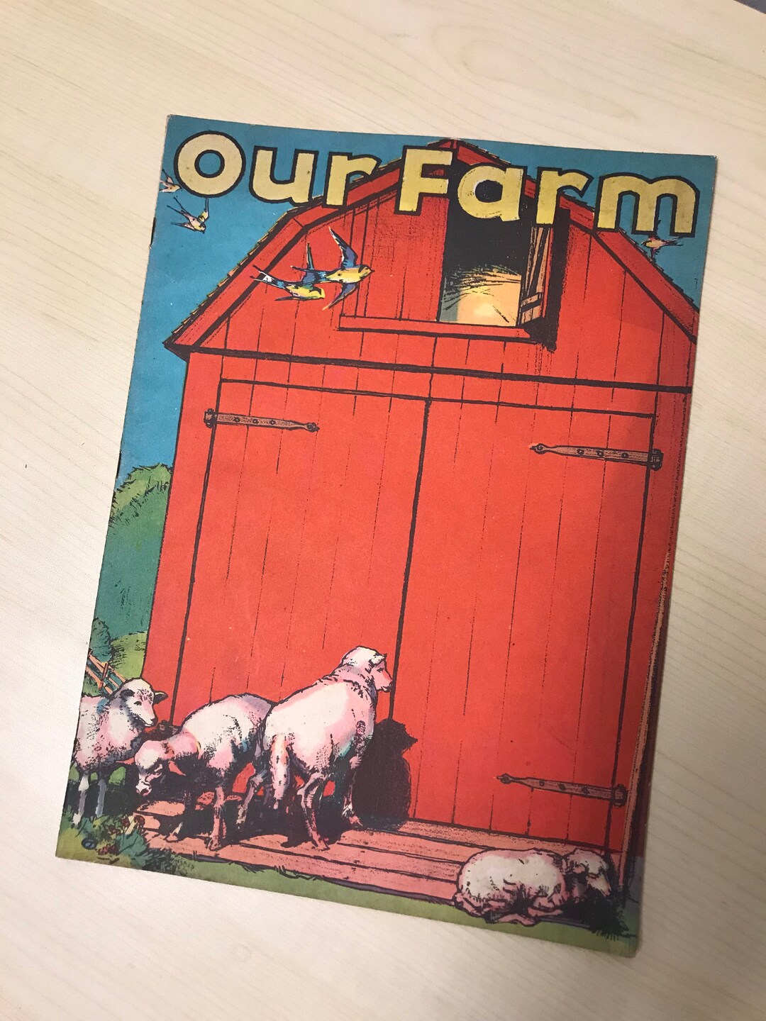 1938 Our Farm by Charlotte Barske Illustrated by Harry Townsend ...