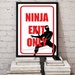 Ninja Exit Only Sign / Funny Printable Sign for Home or Office / Ninja ...