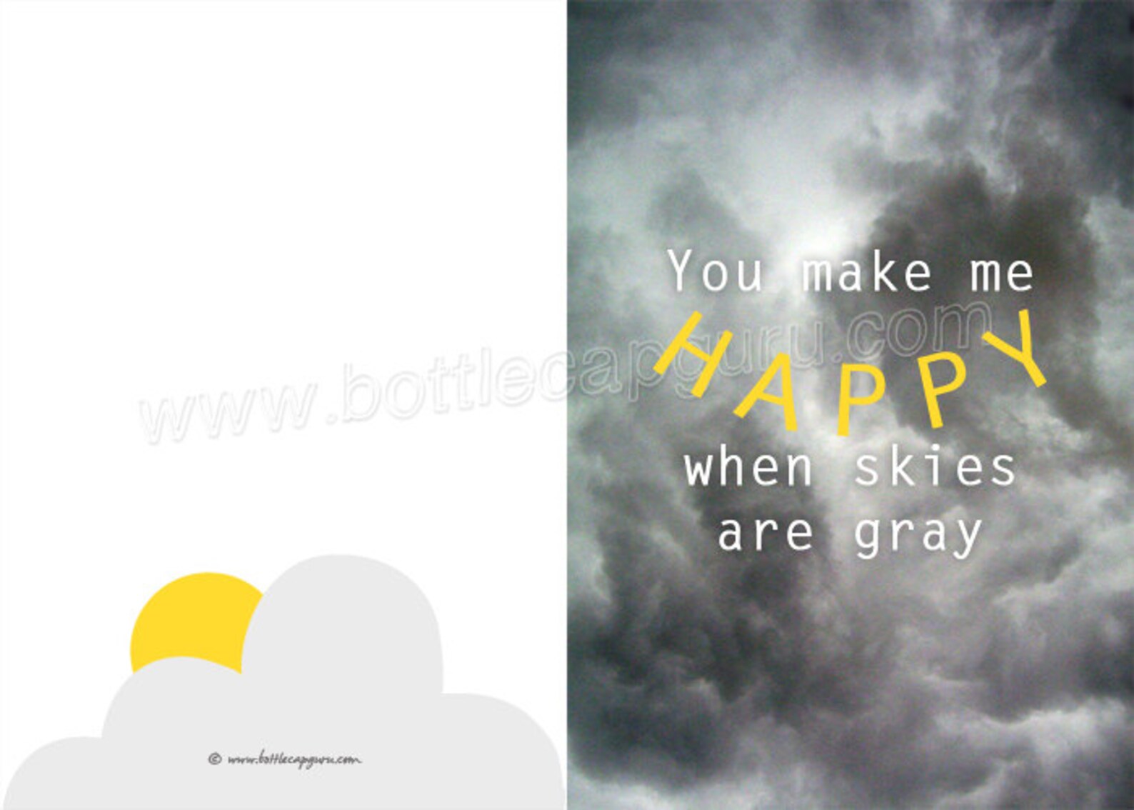 Printable 2-sided Greeting Card / You Make Me Happy When Skies Are Gray ...