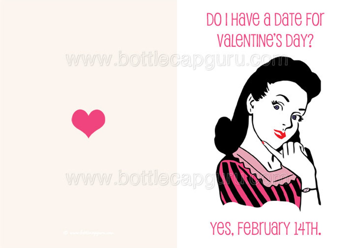 Funny Anti-valentine Card for Singles / Do I Have a Date for Valentine ...
