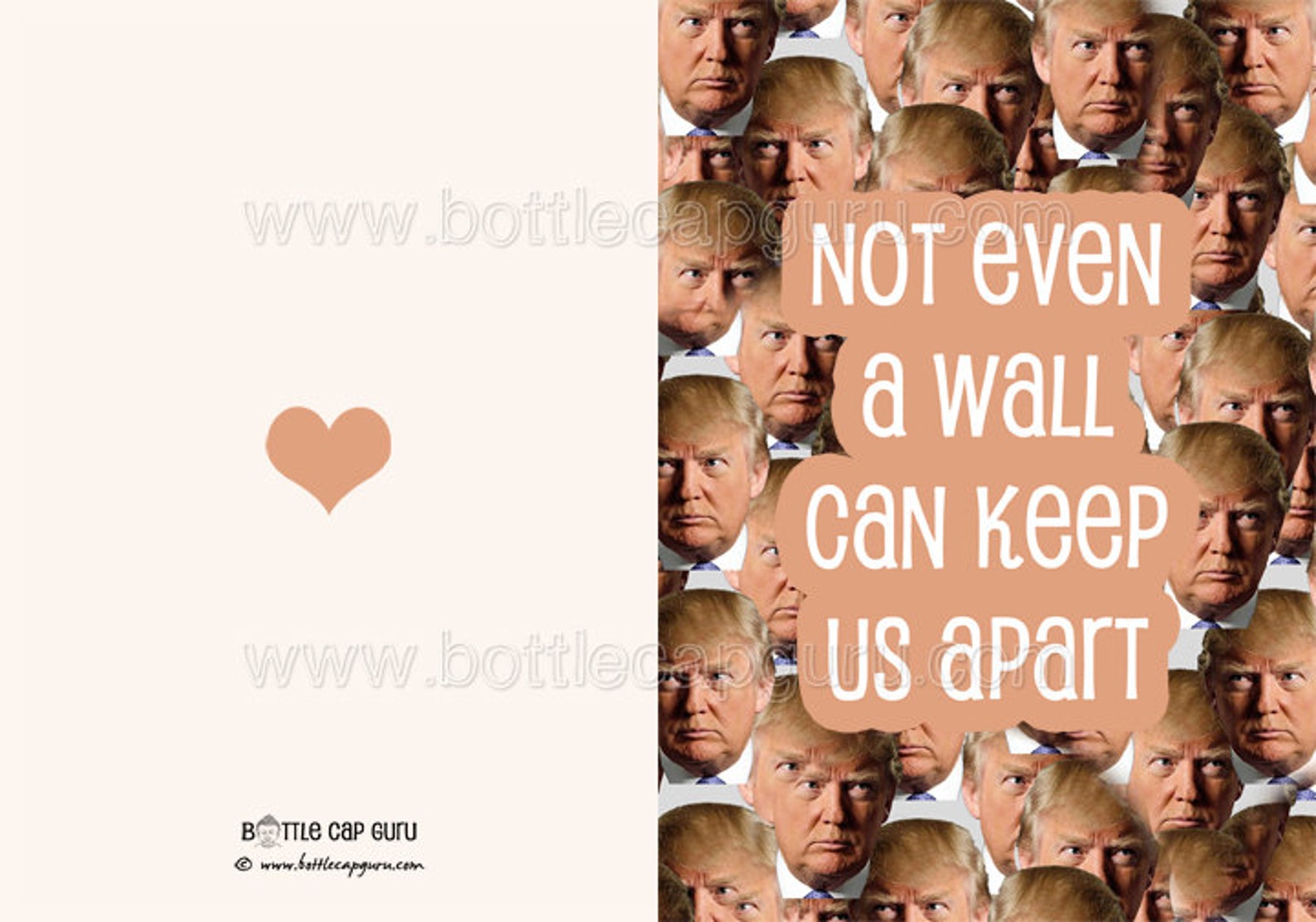 Printable Card / Not Even a Wall Can Keep Us Apart / Funny Donald Trump ...