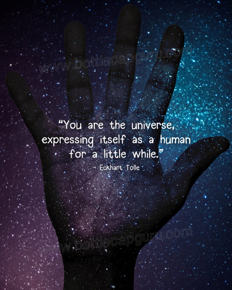 Eckhart Tolle Quote You Are The Universe Expressing Itself As Human