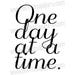 Printable Sign "one Day at a Time" Entryway Decor Life Quote Art ...