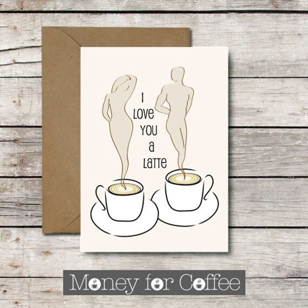 I Love You a Latte Printable Greeting Card, Coffee Humor (instant ...