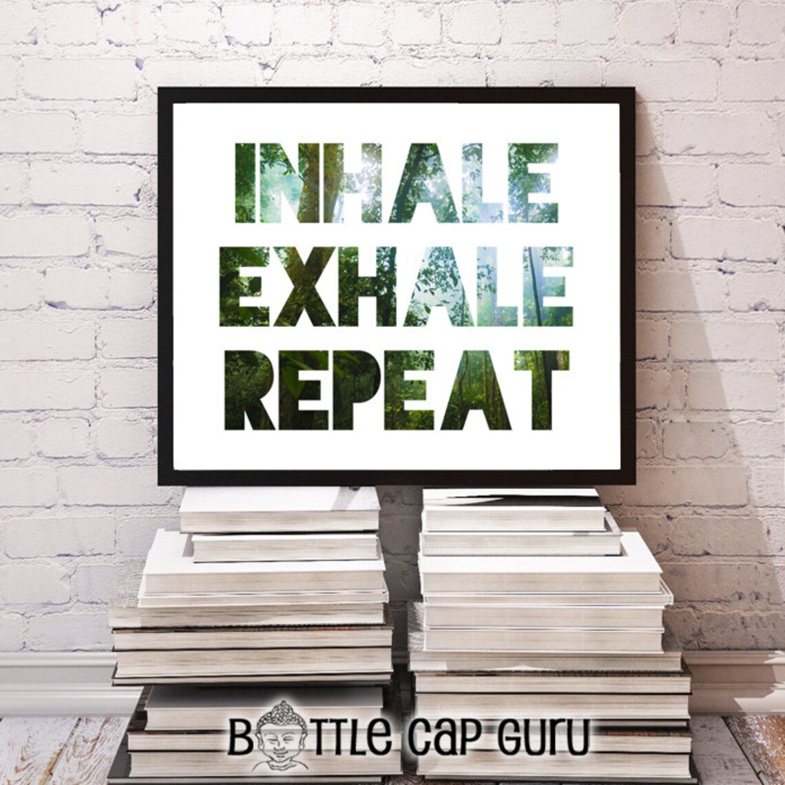 INHALE EXHALE REPEAT / Inspirational Nature Quote Art Print / Printable ...