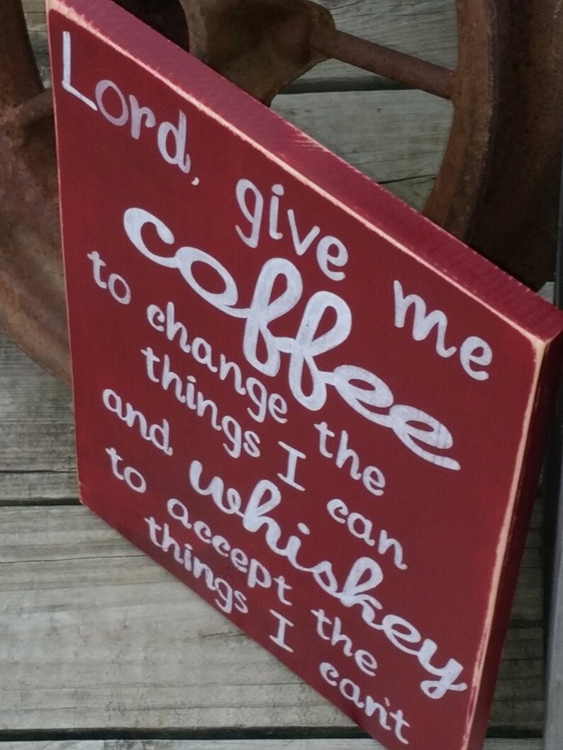 Wooden Coffee Sign Lord Give Me Coffee to Change the Things | Etsy