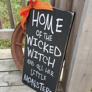 Wooden Halloween Sign - Home of the Wicked Witch and All Her Little ...
