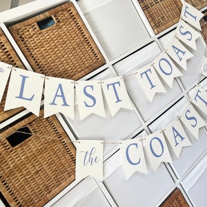 PRINTED Last Toast on the Coast Banner, or Pick Your Own Letters ...
