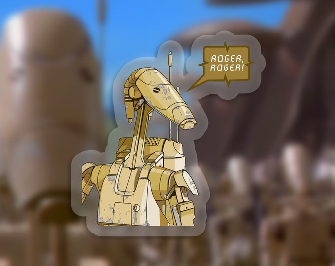B-1 Battle Droid Sticker roger Roger Star Wars B1 Battle Droid the ...