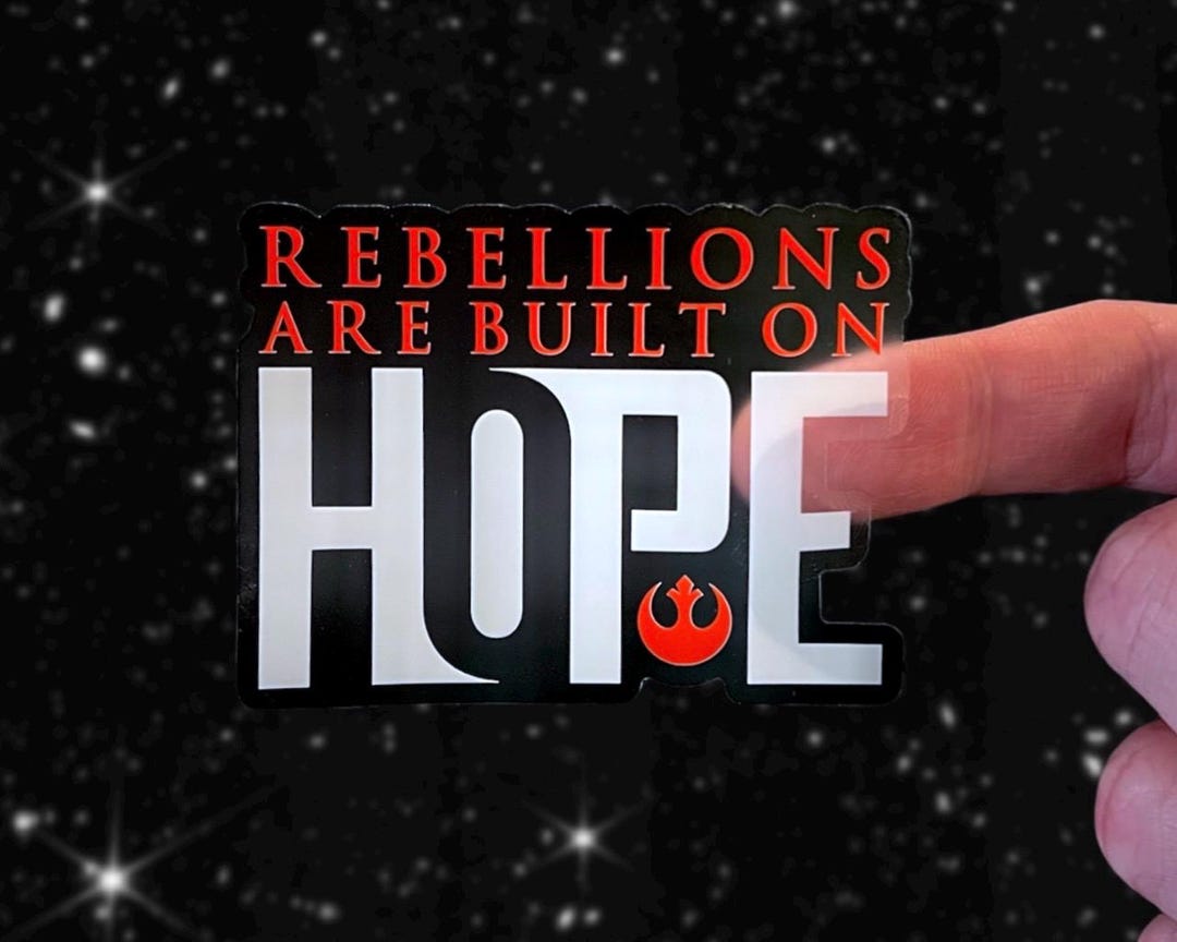Andor + Rogue One Star Wars Sticker: “rebellions Are Built on Hope ...