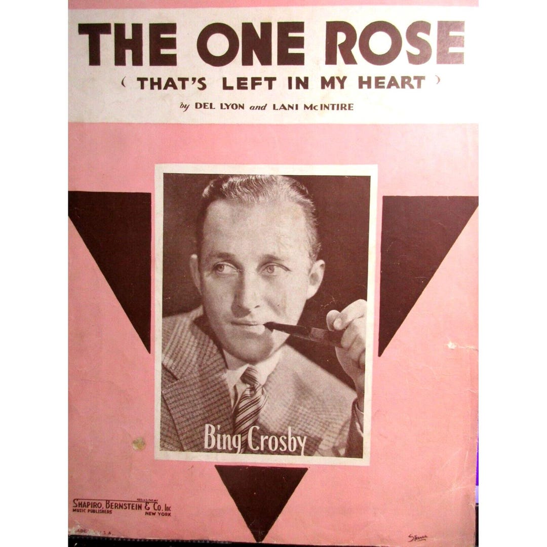 Piano Sheet Music 1936 - the One Rose - Sung by Bing Crosby-shapiro ...