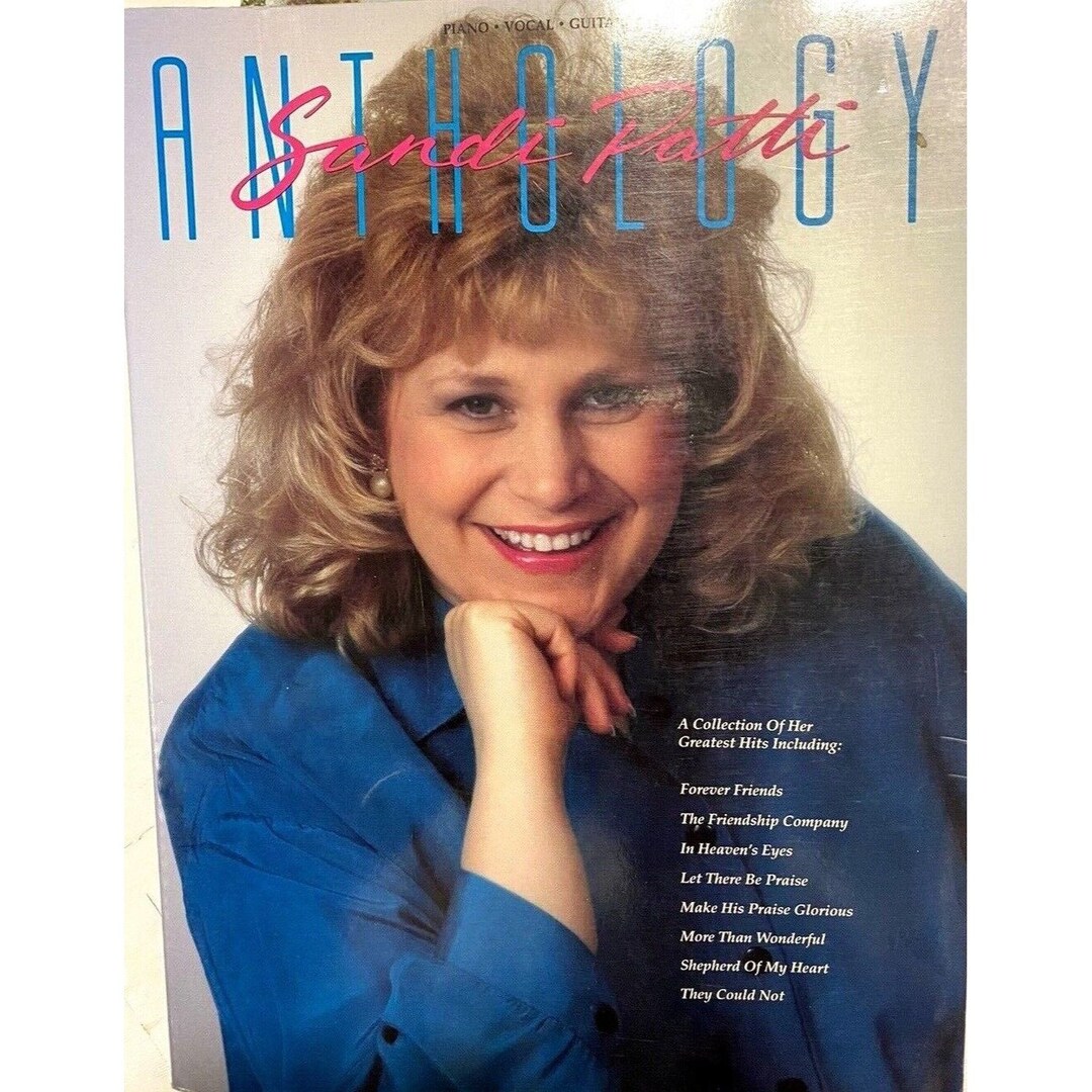 Sandi Patty Anthology Song Book 1991 Hal Leonard 290 Pages Vocal Piano ...